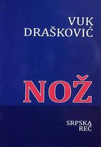 NOŽ – Vuk Drašković