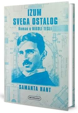 IZUM SVEGA OSTALOG roman o Nikoli Tesli – Samanta Hant