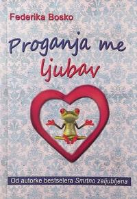 PROGANJA ME LJUBAV – Federika Bosko