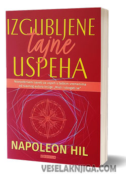 IZGUBLJENE TAJNE USPEHA – Napoleon Hil