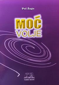 MOĆ VOLJE – Pol Žago