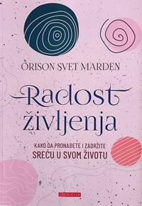 RADOST ŽIVLJENJA – Orison Svet Marden