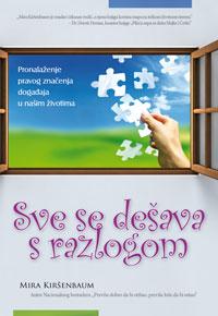 SVE SE DEŠAVA SA RAZLOGOM – Mira Kiršenbaum