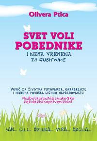 SVET VOLI POBEDNIKE – Olivera Ptica