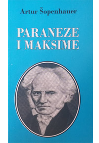 PARANEZE I MAKSIME – Artur Šopenhauer