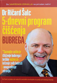 5 – DNEVNI PROGRAM ČIŠĆENJA BUBREGA – Dr Ričard Šulc