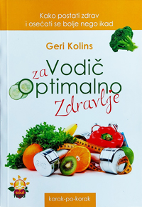 VODIČ ZA OPTIMALNO ZDRAVLJE – Geri Kolins