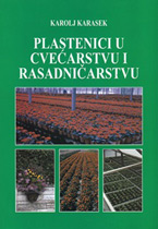 PLASTENICI U ĆVEĆARSTVU I RASADNIČARSTVU – Karolj Karasek