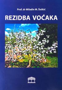 REZIDBA VOĆAKA – Miladin M. Šoškić