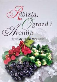 RIBIZLA, OGROZ I ARONIJA – Evica Mratinić