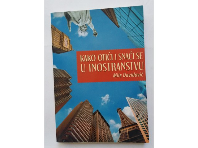 Kako otići i snaći se u inostranstvu,M. Davidović, NOVA