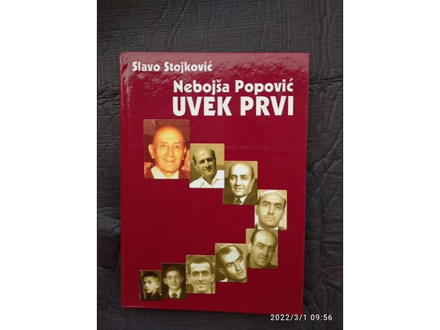 Nebojsa Popovic/Uvek prvi-Slavo Stojkovic