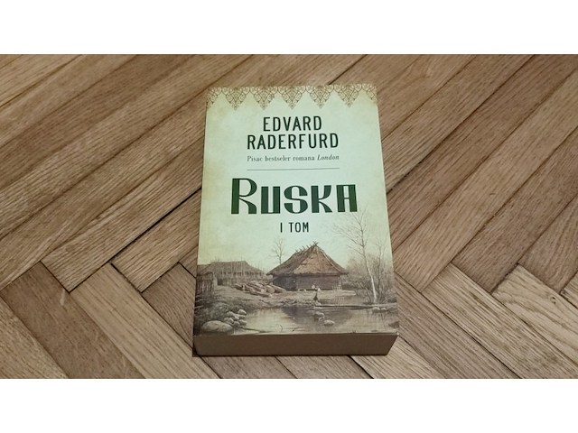 Edvard Raderfurd, Ruska 1