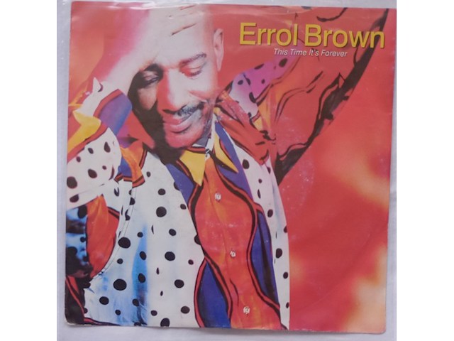ERROL  BROWN  -  THIS  TIME  IT`S  FOREVER