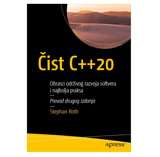 Čist C++ 20, obrasci održivog razvoja softvera i najbolje prakse, Stephan Roth