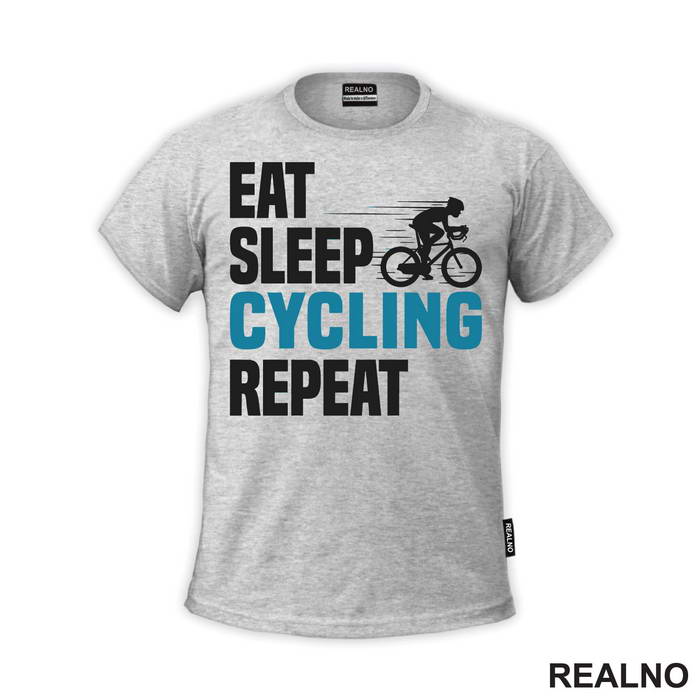 EAT, SLEEP, CYCLING, REPEAT - BLUE - BICKILOVI - BIKE - MAJICA
