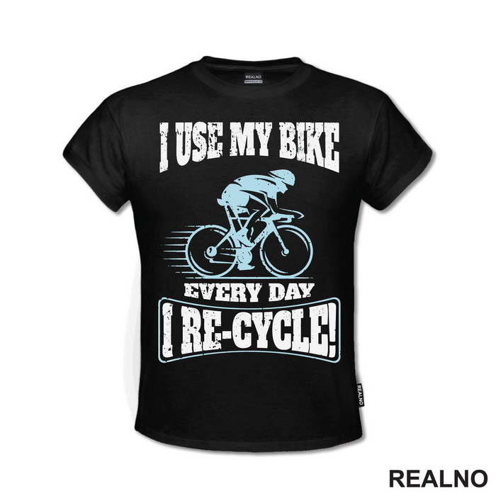 I RE-CYCLE - BICKILOVI - BIKE - MAJICA