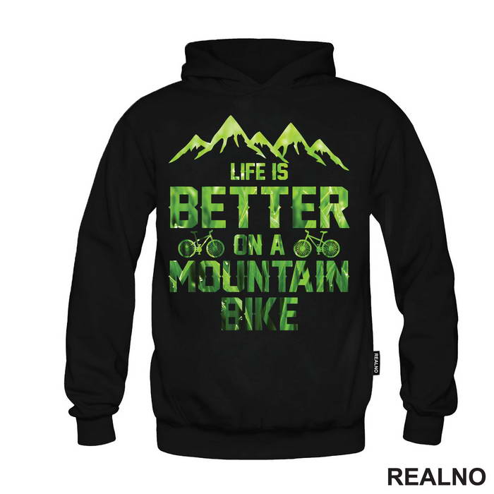 LIFE IS BETTER ON A MOUNTAIN - BICKILOVI - BIKE - DUKS