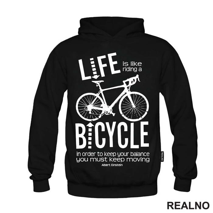 LIFE IS LIKE RIDING A BICYCLE - BICKILOVI - BIKE - DUKS