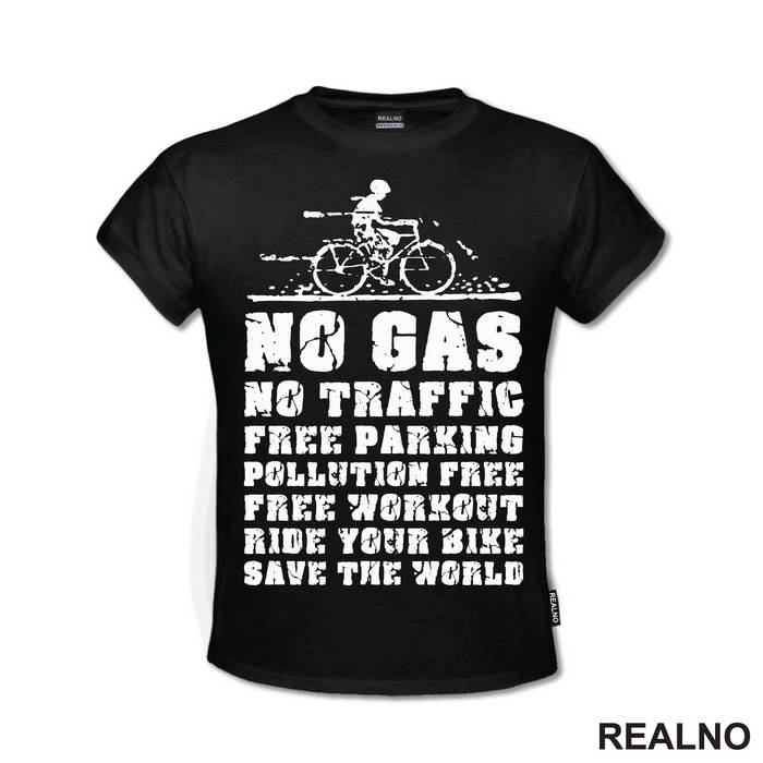 NO GAS, NO TRAFFIC - BICKILOVI - BIKE - MAJICA