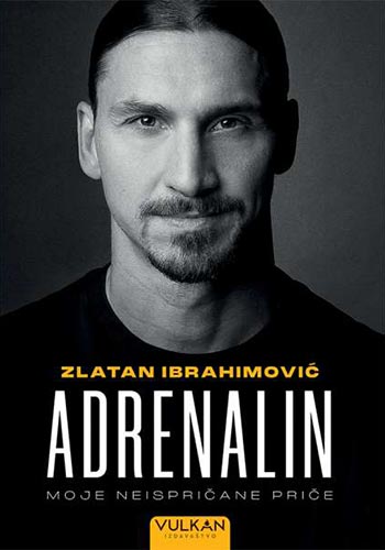 Adrenalin – Zlatan Ibrahimović