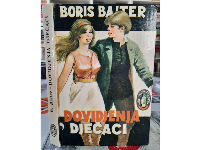 Doviđenja dječaci - Boris Balter