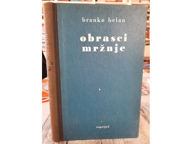 Obrasci mržnje - Branko Belan