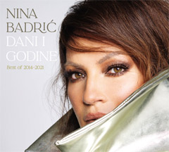 Nina Badrić – Dani i godine (Best Of 2014-2021) [Aquarius Records] (CD)