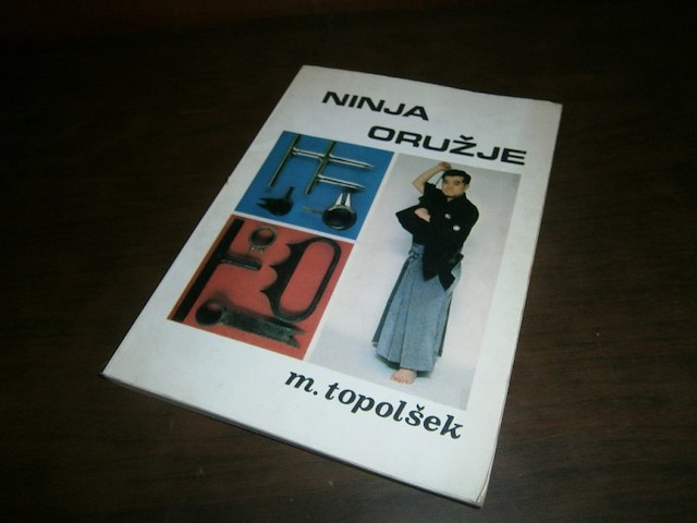 M. Topolsek - Ninja oruzje +