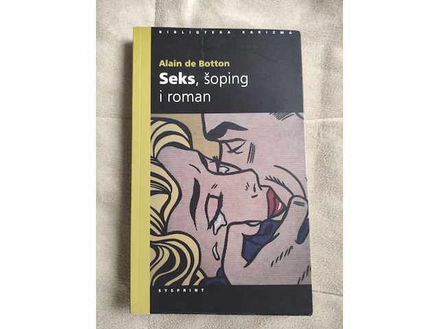 Seks ,šoping i roman,Alain de Botton