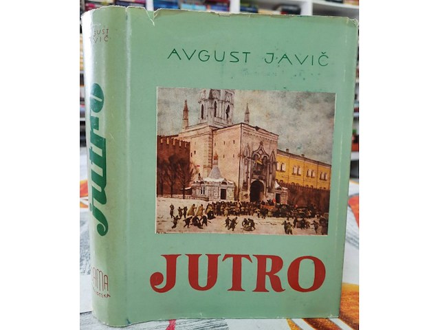 Jutro - Avgust Javič