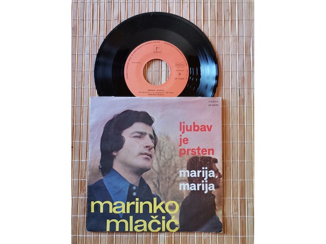 Marinko Mlačić – Ljubav Je Prsten / Marija, Marija