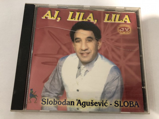 Slobodan Agušević Sloba – Aj, Lila, Lila