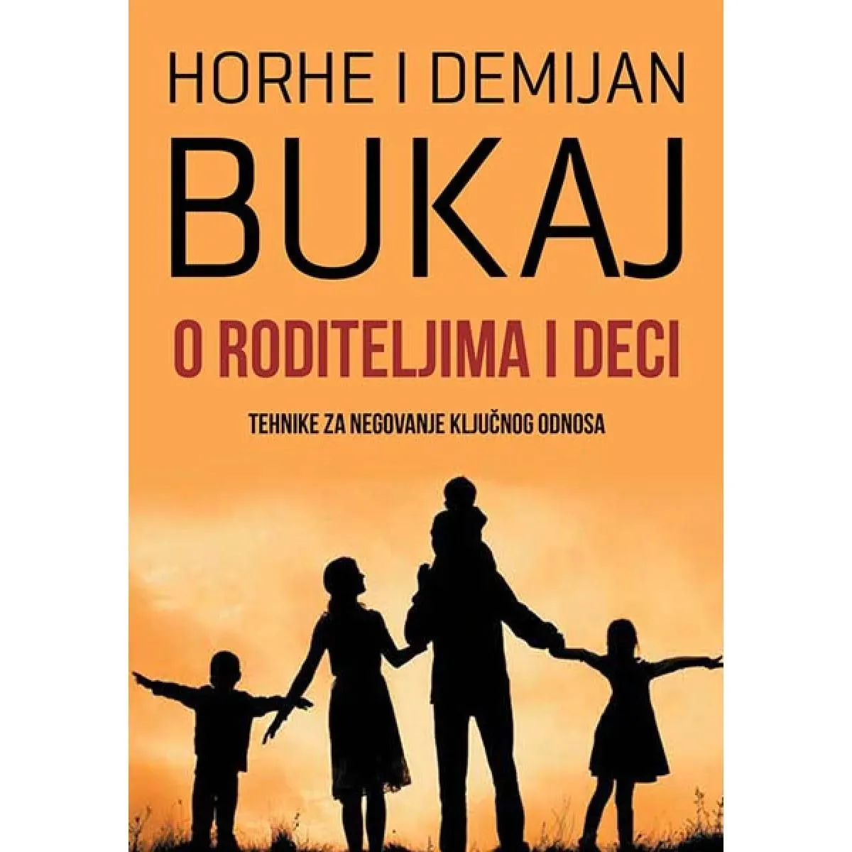 O RODITELJIMA I DECI