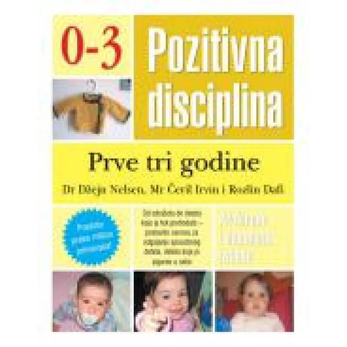 POZITIVNA DISCIPLINA PRVE TRI GODINE