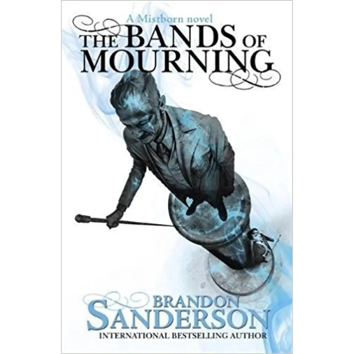 The Bands of Mourning A Mistborn Novel