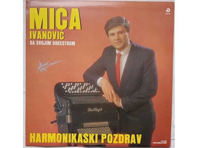 MICA IVANOVIC - HARMONIKASKI POZDRAV (Mint !!!)