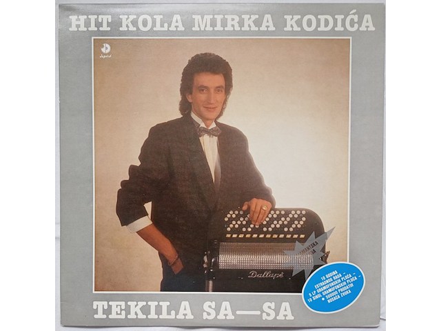 MIRKO KODIC - HIT KOLA, TEKILA SA SA (Neslusana!!!)