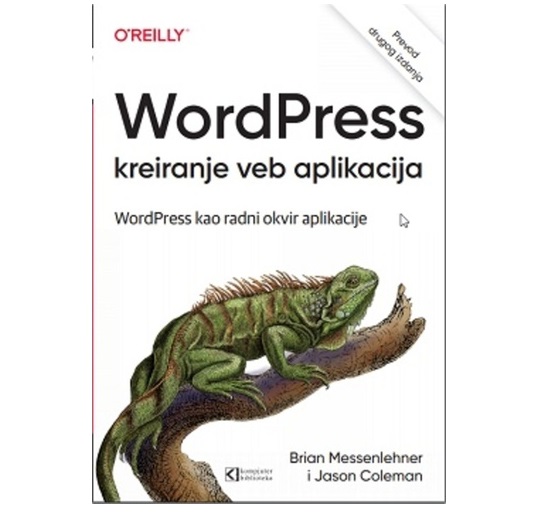 WordPress kreiranje veb aplikacija, Brian Messenlehner, Jason Coleman