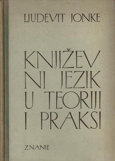 Književni jezik u teoriji i praksi - Ljudevit Jonke