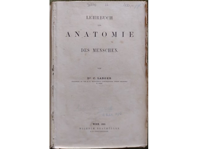 LEHRBUCH DER ANATOMIE DES MENSCHEN, Wien, 1865.