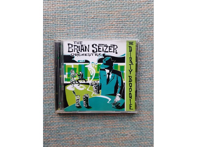 The Brian Setzer orchestra The dirty boogie