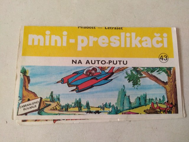Mini Preslikači NA AUTO-PUTU   Mladost Zagreb 1974