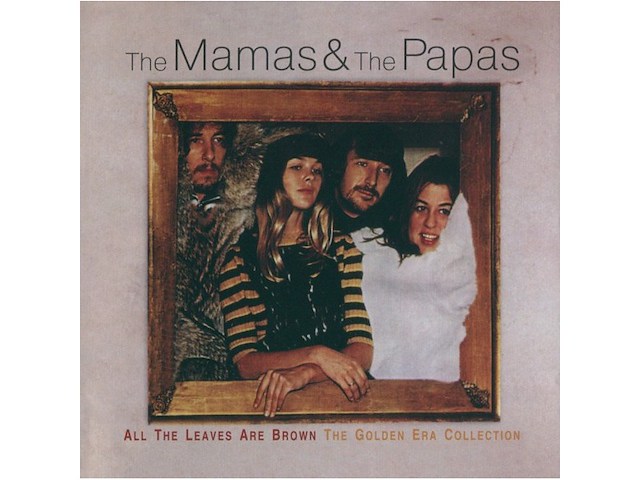 Mamas &;; The Papas –All The Leaves Are BrownThe Gold 2CD