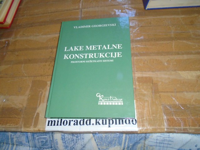 Lake metalne konstrukcije,prostorni resetkasti sistemi