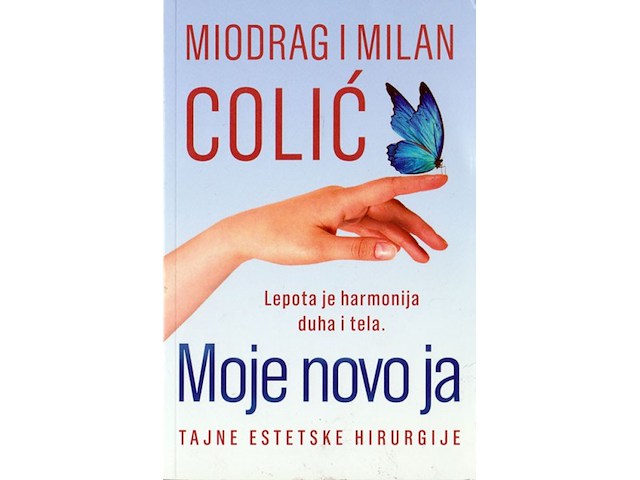 Moje novo ja - Miodrag i Milan Čolić