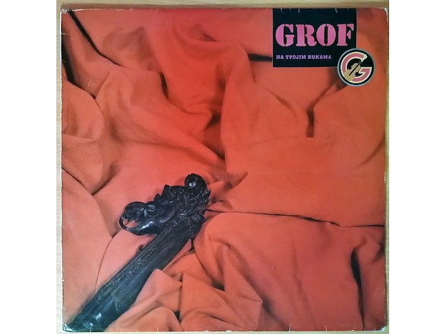 LP GROF - Na tvojim rukama (1991) NM, ODLIČNA