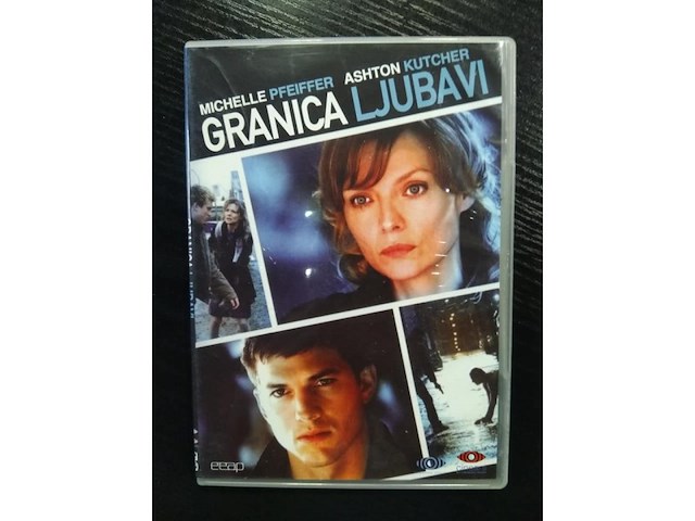 Granica ljubavi / Michelle Pfeiffer, Ashton Kutcher