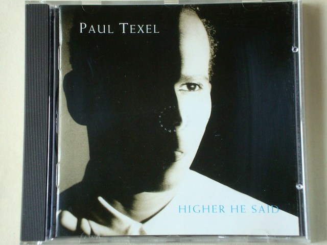 Paul Texel - Higher He Said