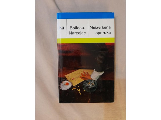 NEIZVRŠENA OPORUKA Boalo-Narsežak